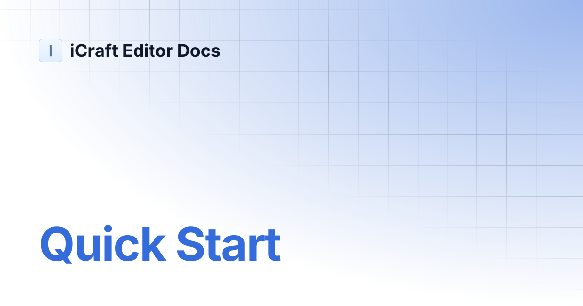 Quick Start | iCraft Editor Docs